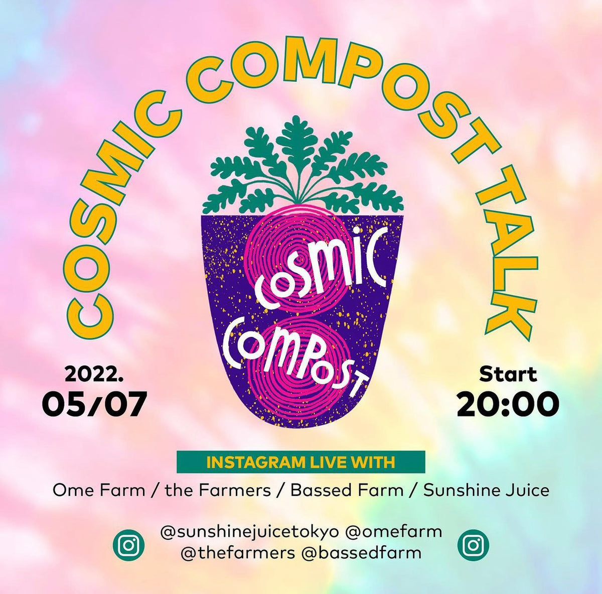 ゴールデンウィーク最終日の5/7(sun)20:00から、cosmic compost TALK をinstagram LIVEで開催しまし ...